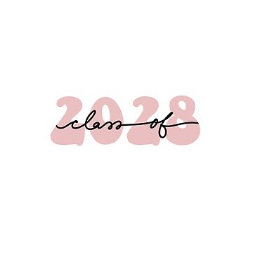 "Class of 2028" Sticker for Sale by kbraelynn | Redbubble