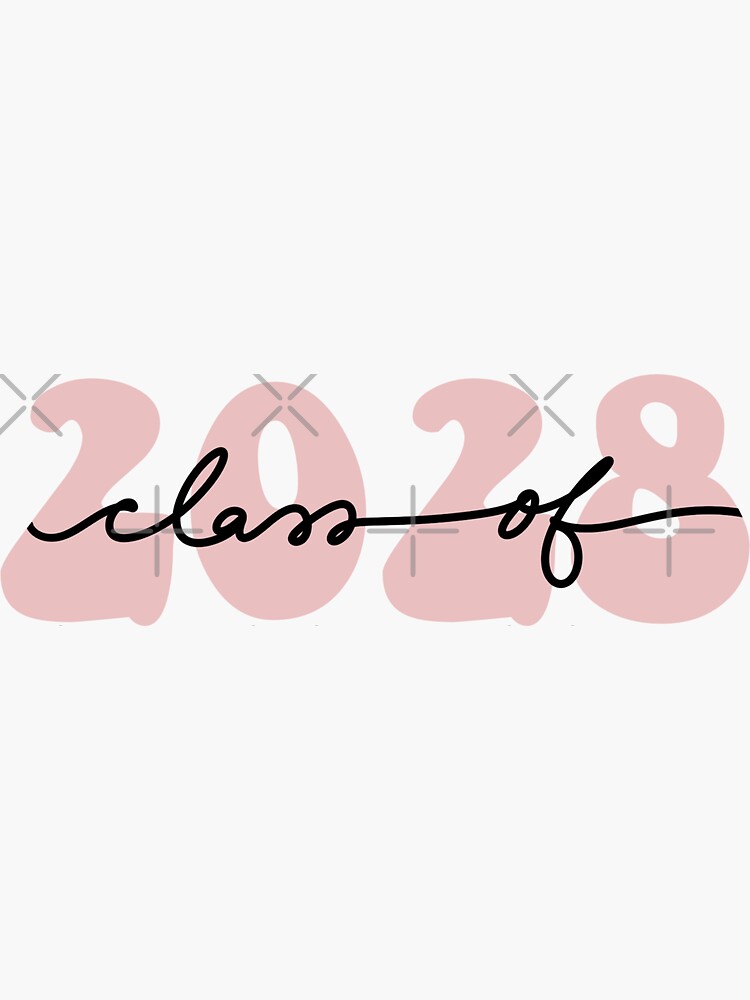 "Class of 2028" Sticker for Sale by kbraelynn | Redbubble