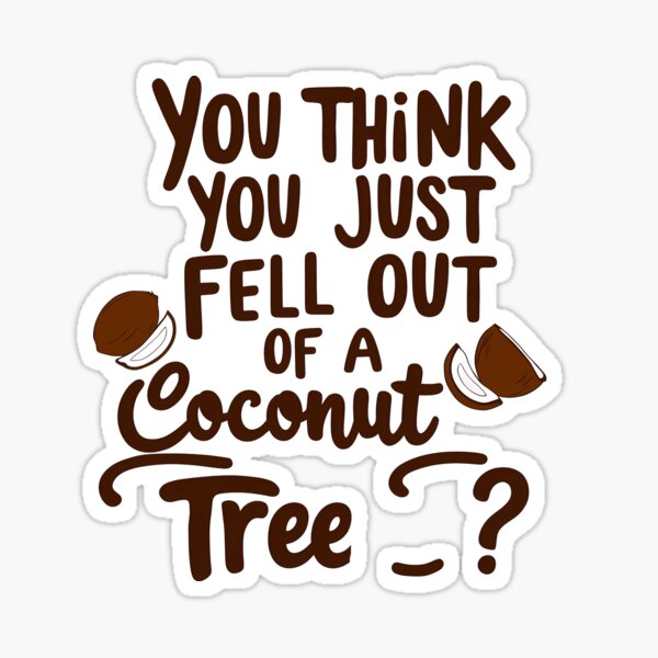 "Funny Kamala Harris Coconut Tree Quote " Sticker for Sale by zoughlal ...