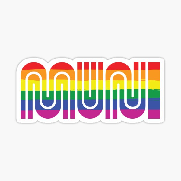 "Muni Gay Pride Flag San Francisco Municipal Railroad" Sticker for Sale ...