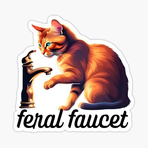 "Feral Faucet" Sticker for Sale by annmariek2018 | Redbubble