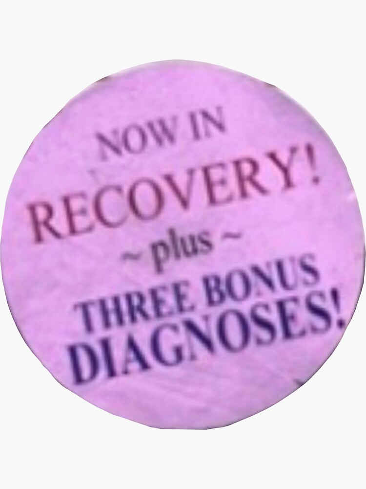 "Now in Recovery!" Sticker for Sale by razmewtin | Redbubble