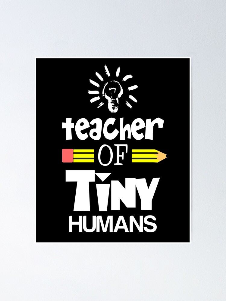 "Teacher Of Tiny Humans Cute Educator Appreciation" Poster by ...