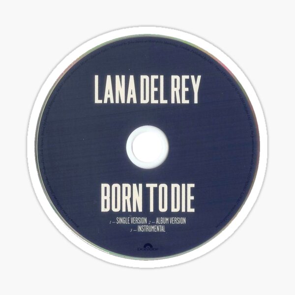 "Lana Del Rey - Born To Die" Sticker for Sale by Rae ᝰ.ᐟ | Redbubble