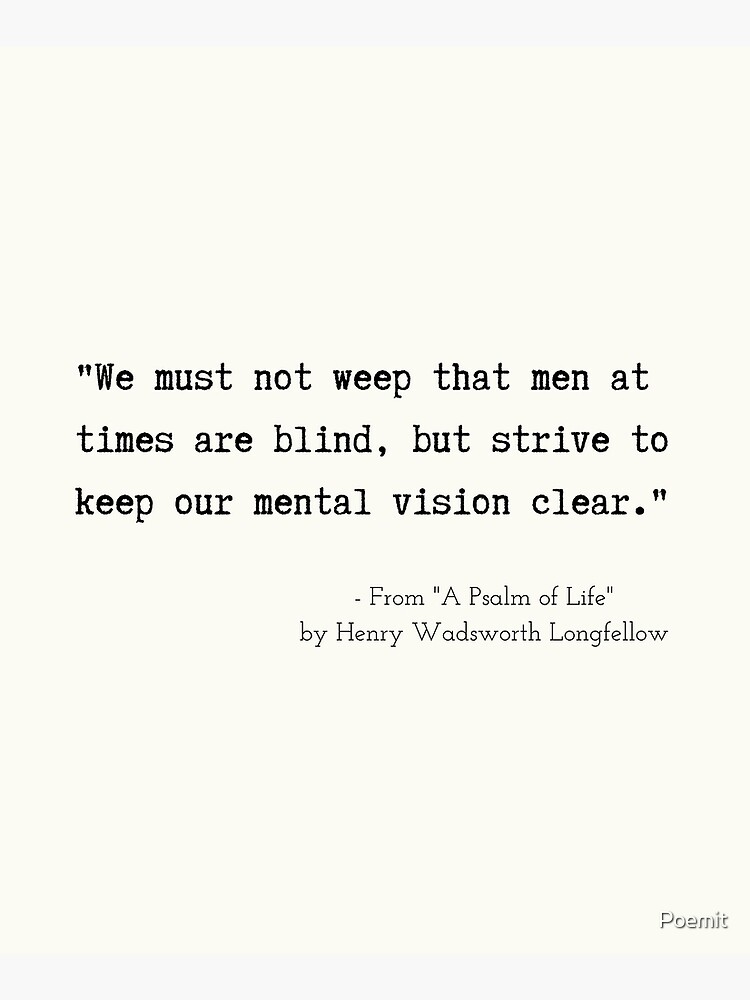 "A Motivational Poetic Quote from "A Psalm of Life" by Henry Wadsworth ...
