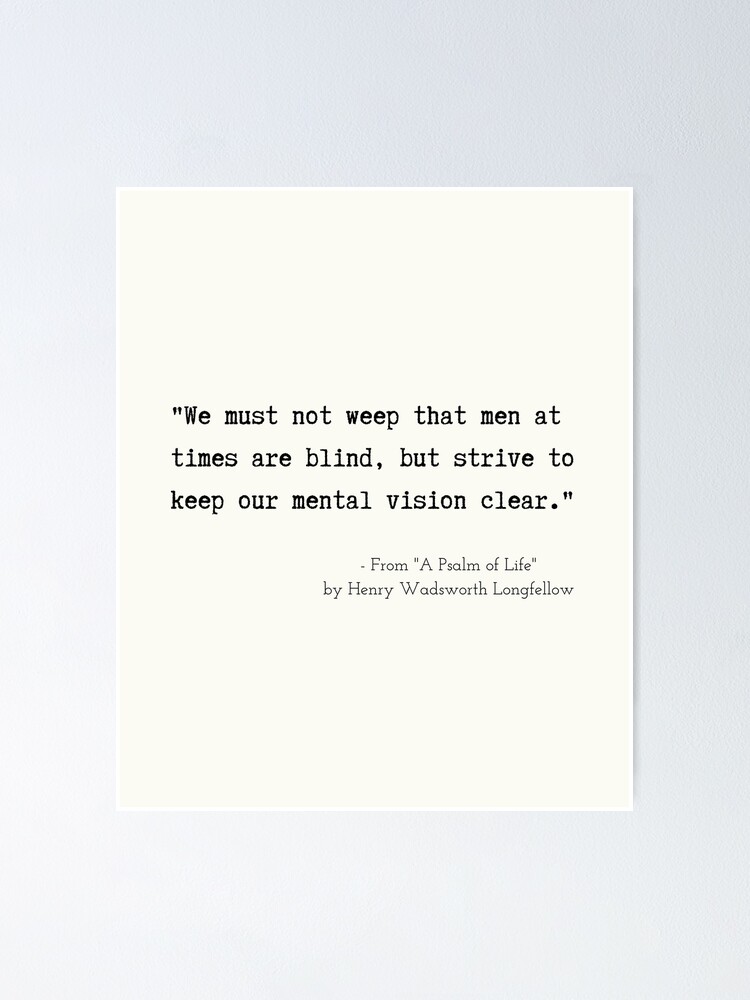 "A Motivational Poetic Quote from "A Psalm of Life" by Henry Wadsworth ...