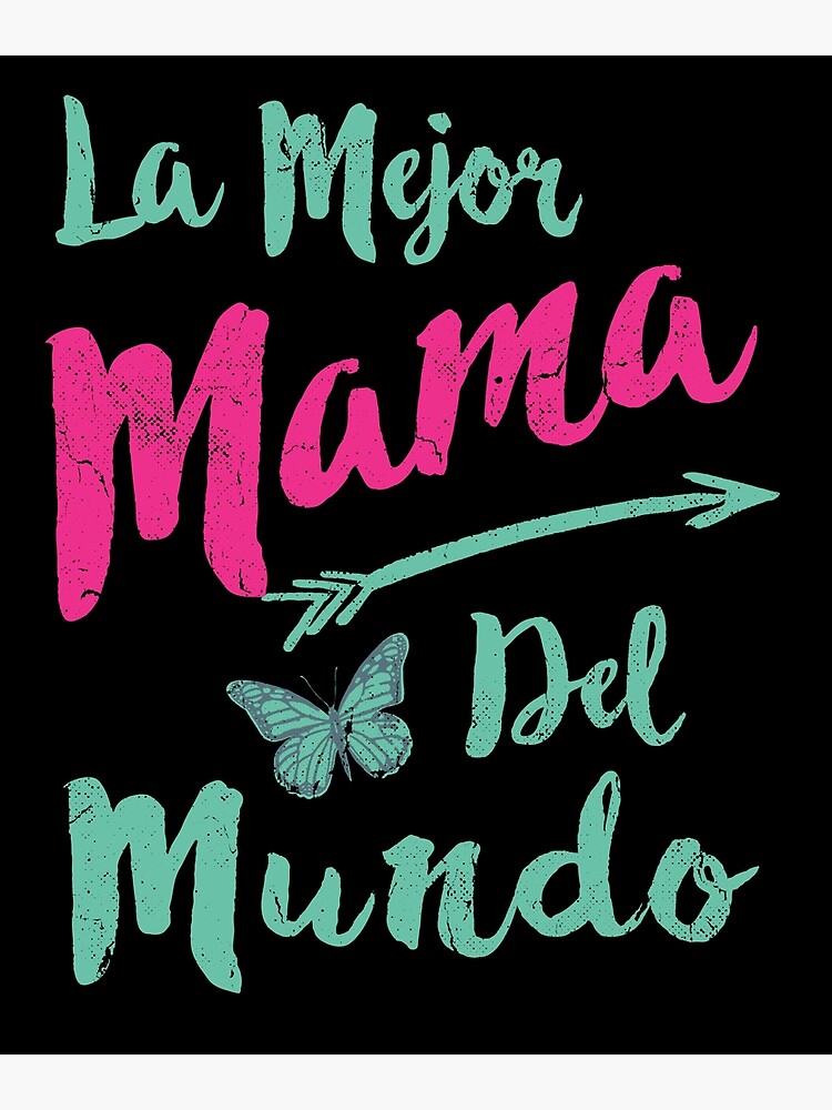 Póster «La Mejor mamá del mundo mamá regalo del día de la madre» de ...