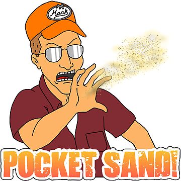 "Dale Gribble - Pocket Sand" Sticker for Sale by iamronchy | Redbubble
