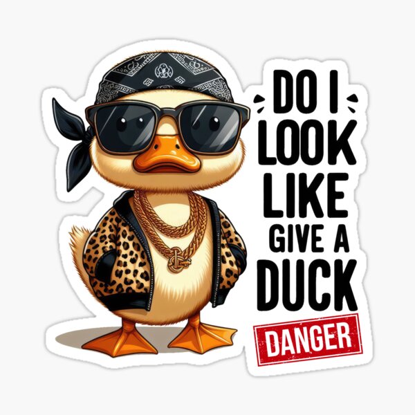 "Boss Duck Vibes: 'Do I Look Like I Give a Duck?' - Funny and Cool Duck ...