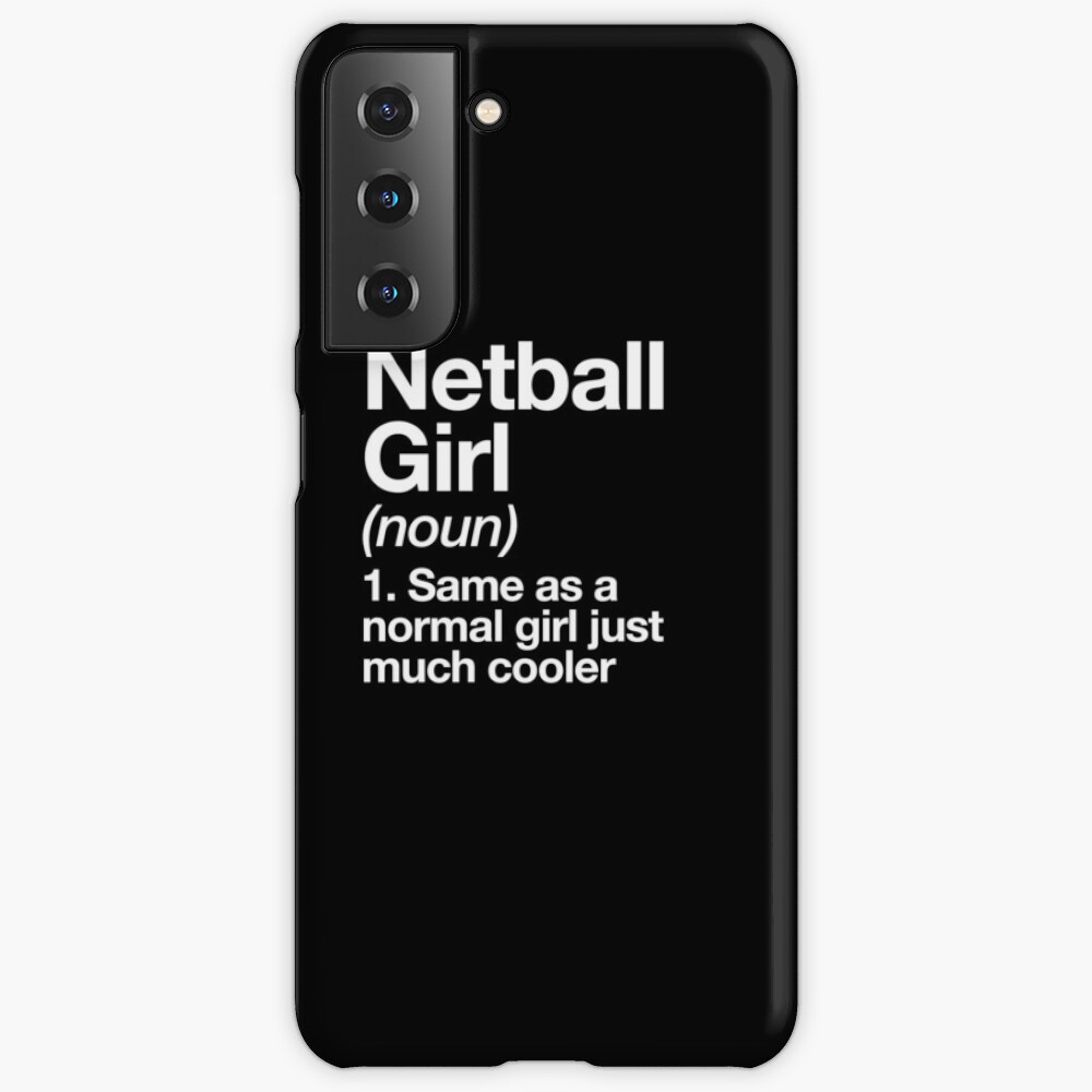 "Netball Girl Definition Funny & Sassy Sports Design" Samsung Galaxy ...