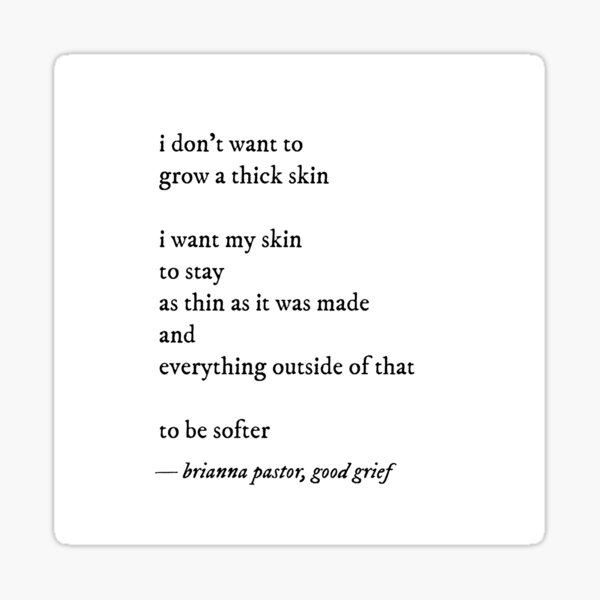 "thick skin poem " Sticker for Sale by briannapastor | Redbubble