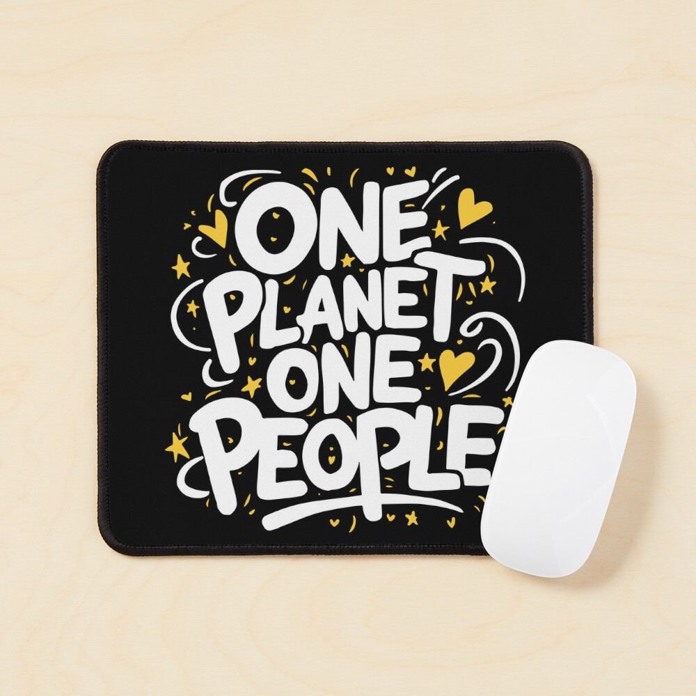 "One Planet, One People - mankind is one family" Poster for Sale by ...