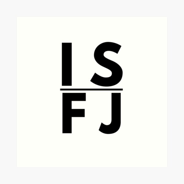 Isfj Art Prints | Redbubble
