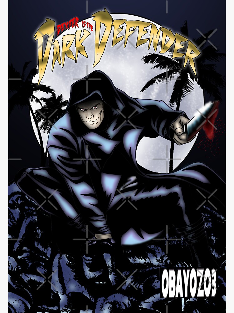 "Dexter Morgan is the Dark Defender" Sticker for Sale by Shuji ...