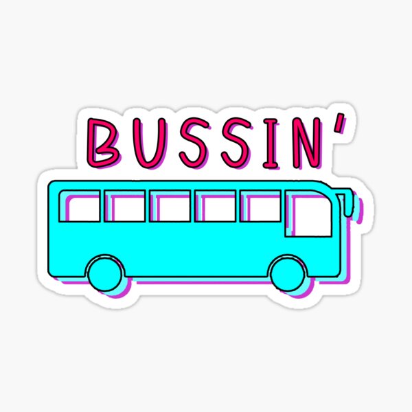 "Gen Alpha Slang Bussin'" Sticker for Sale by mmmkei | Redbubble