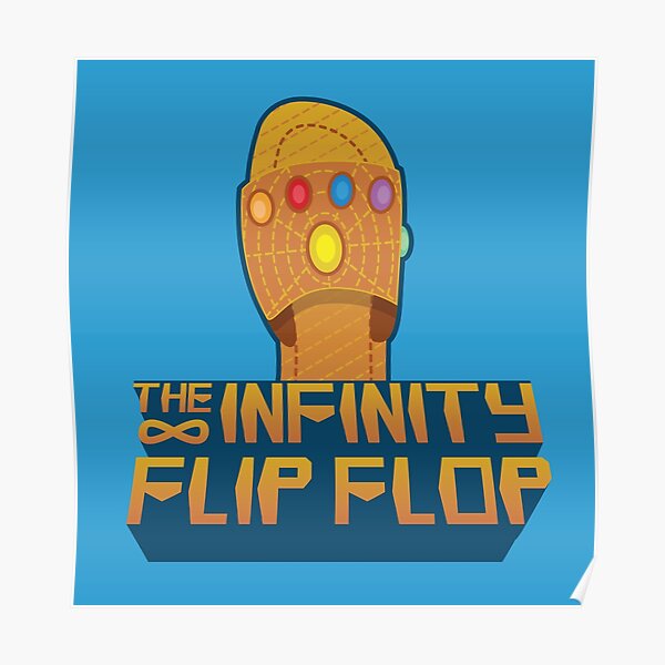 "Infinity Flip Flop / Chancla" Poster by erickglez16 | Redbubble