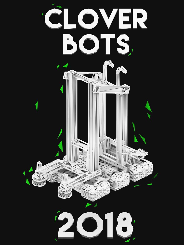 "Clover Bots 2018" T-shirt for Sale by BarnHouseArt | Redbubble | frc t ...