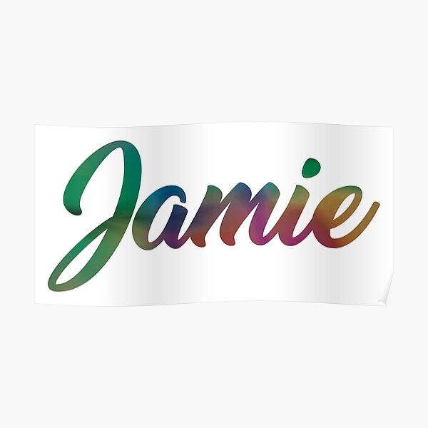 Jamie Name Posters | Redbubble