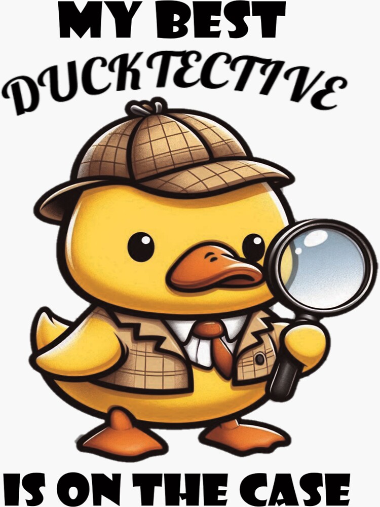 "Yellow Duck Detective My Best Ducktective is on the Case" Sticker for ...