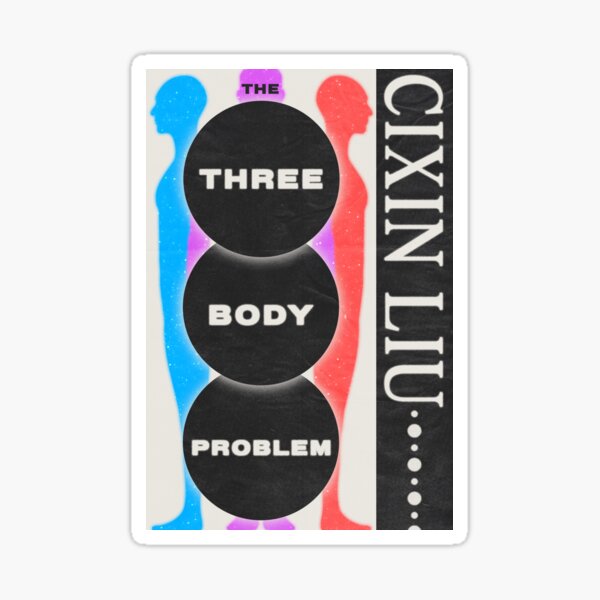 "The Three Body Problem" Sticker for Sale by 55-Design | Redbubble