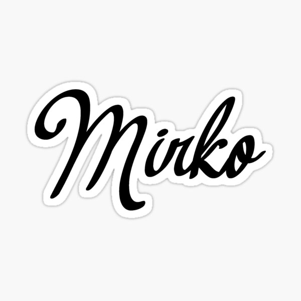 "Mirko" Sticker for Sale by Shalomjoy | Redbubble
