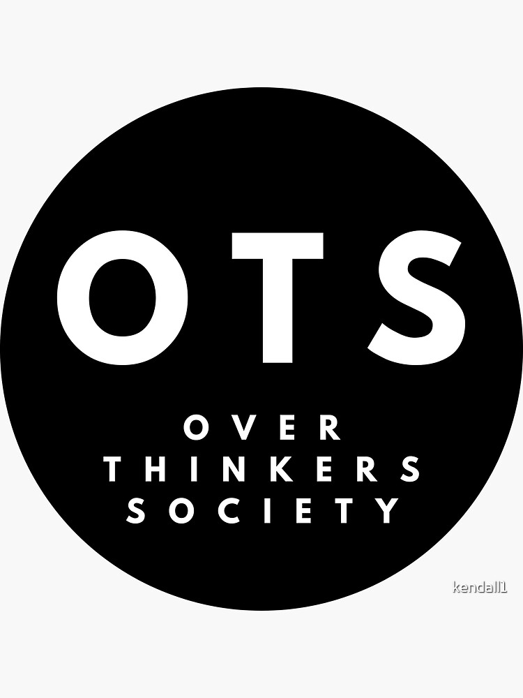 "Over Thinkers Society" Sticker for Sale by kendall1 | Redbubble