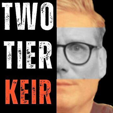 "Two Tier Keir" Essential T-Shirt for Sale by Flirt-Teez | Redbubble