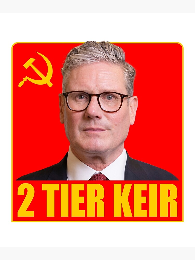 "Two Tier Keir Starmer" Poster for Sale by dopamind | Redbubble