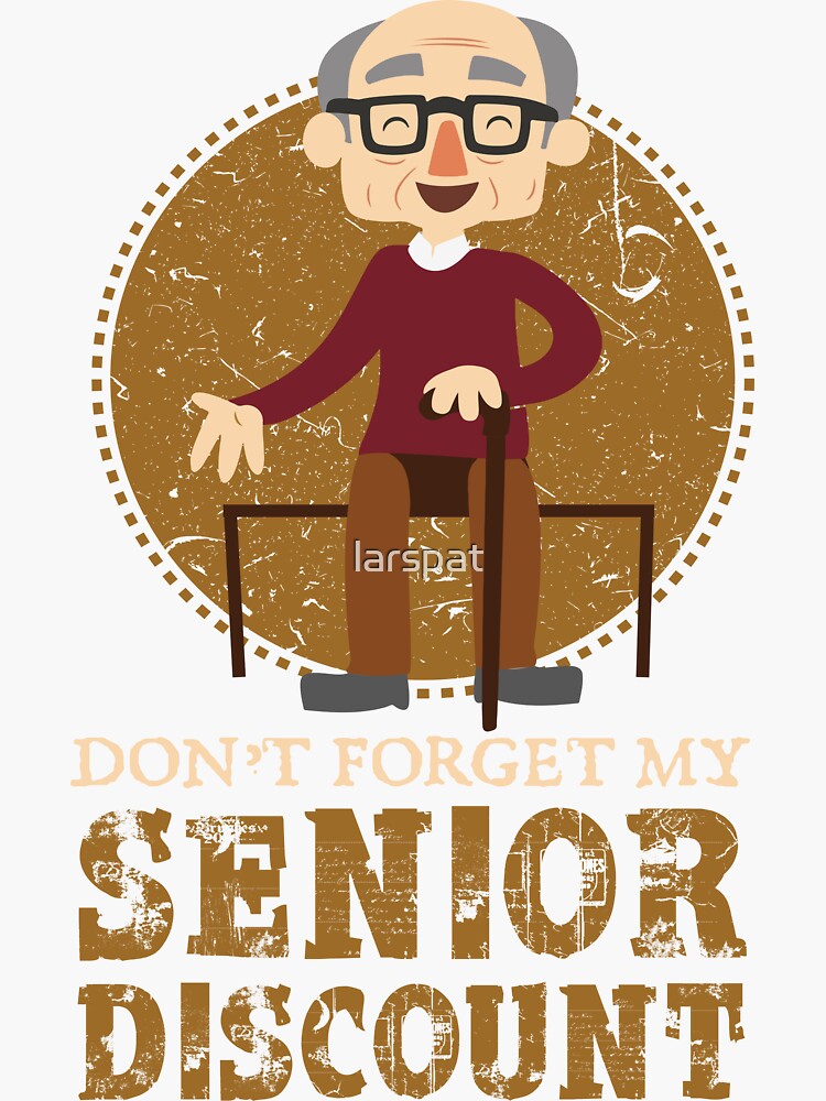 "Don't Forget My Senior Citizen Discount T-Shirt Funny Tees | Senior ...