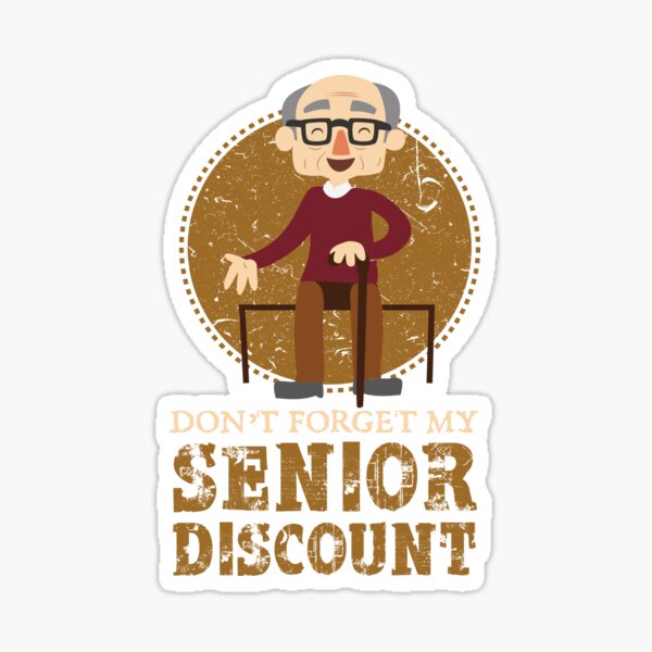 "Don't Forget My Senior Citizen Discount T-Shirt Funny Tees | Senior ...