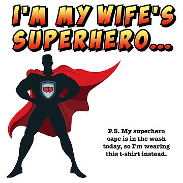 "I Am My Wife's Superhero t-shirt" Essential T-Shirt for Sale by Tandem ...