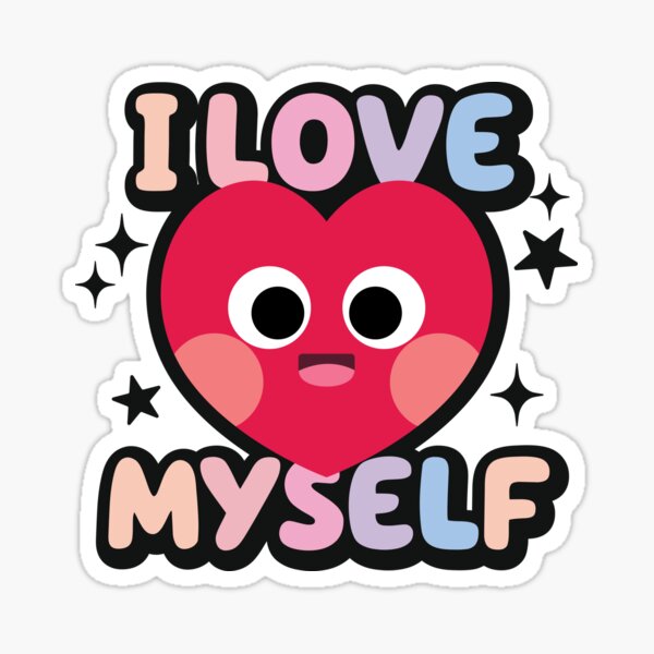 "Love Myself" Sticker for Sale by SkullcatDsign | Redbubble