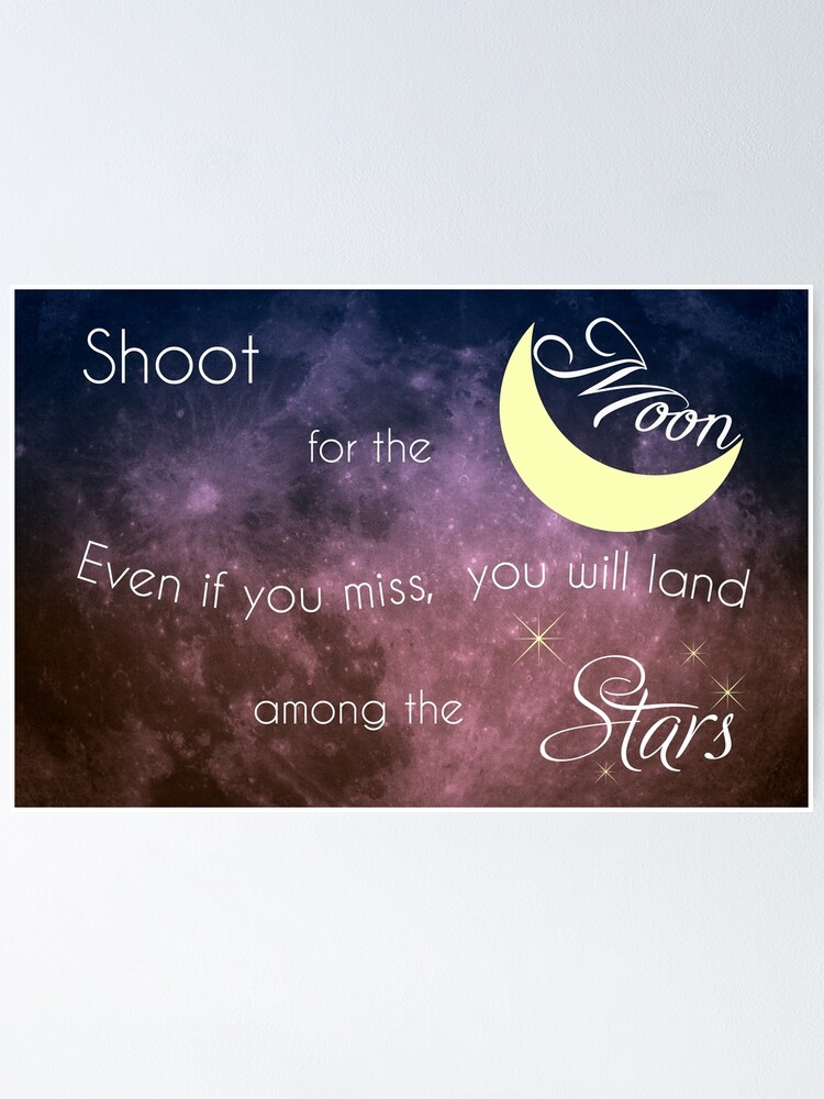 "Motivational Les Brown Shoot for the Moon" Poster for Sale by ...