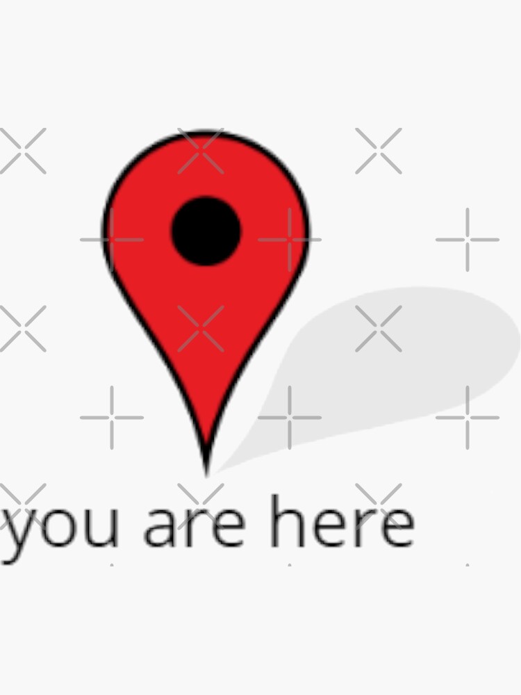 "You are here" Sticker by Luisalaspu | Redbubble
