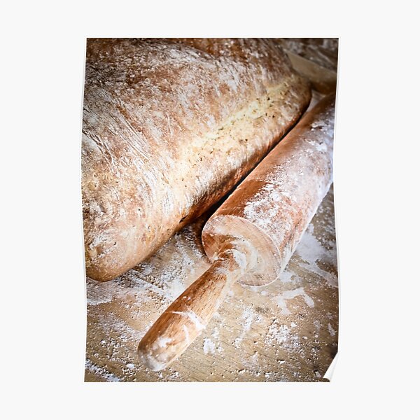 "homemade organic bread " Poster by Claraveritas | Redbubble