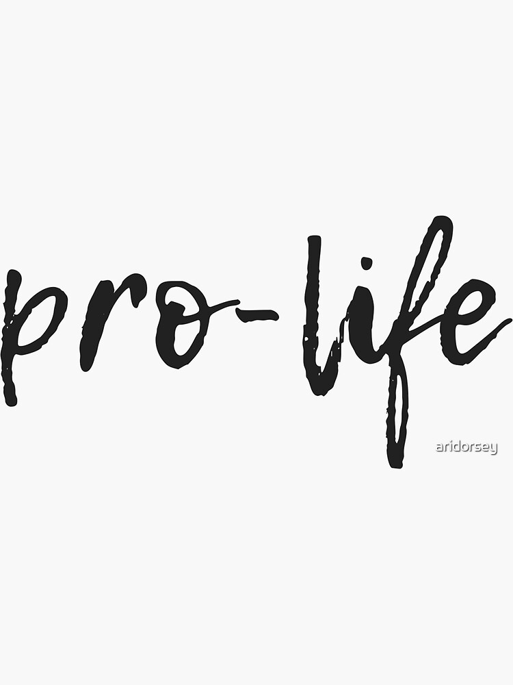 "pro life logo" Sticker for Sale by aridorsey | Redbubble