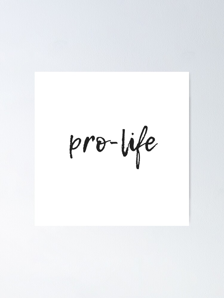 "pro life logo" Poster for Sale by aridorsey | Redbubble