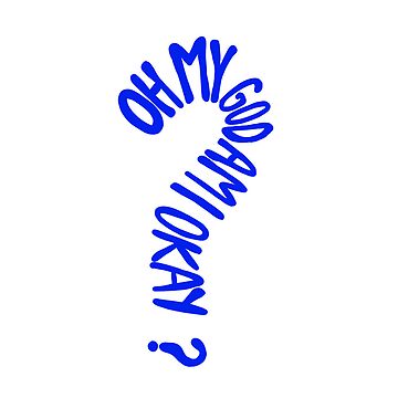 "Am I okay?" Sticker for Sale by leahkmarie | Redbubble