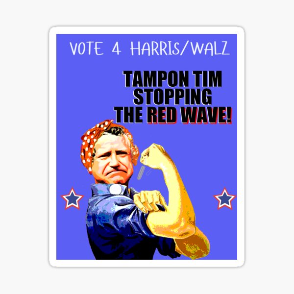 "Tampon Tim Stopping the Red Wave" Sticker for Sale by Weirdorange2024 ...