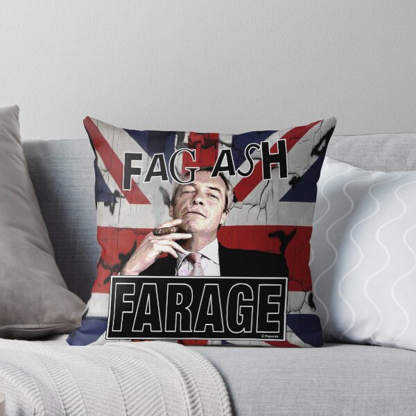 Fag Ash Farage Pillows & Cushions for Sale | Redbubble
