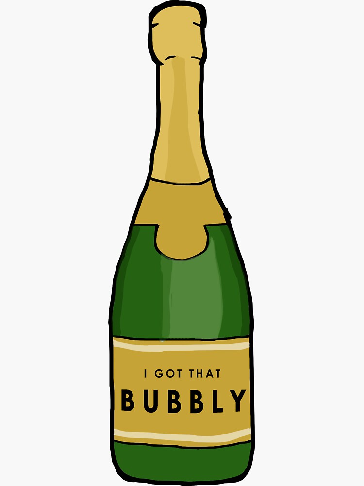 "I got that bubbly " Sticker for Sale by akachayy | Redbubble