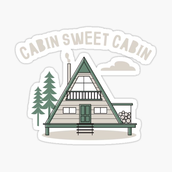 "Cabin Sweet Cabin" Sticker for Sale by cabinsupplyco | Redbubble