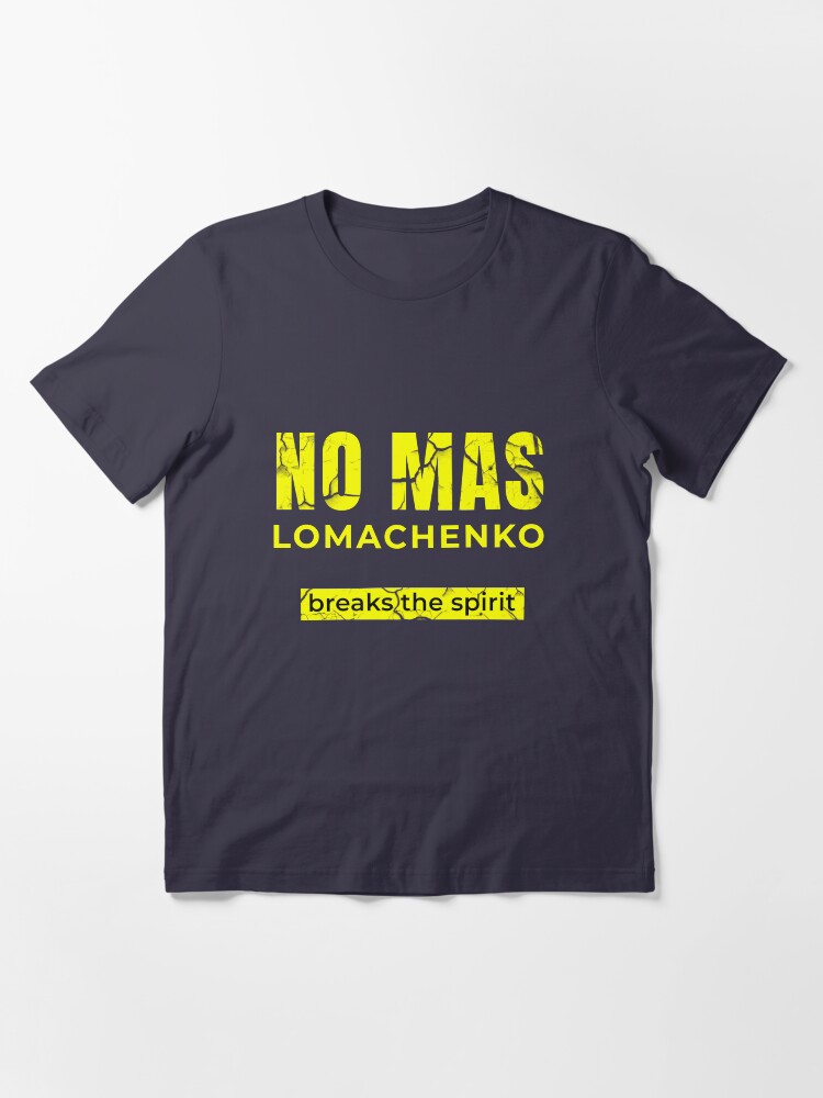 "No Mas - for Ukrainian Boxer Vasyl Lomachenko Fan" T-shirt for Sale by ...