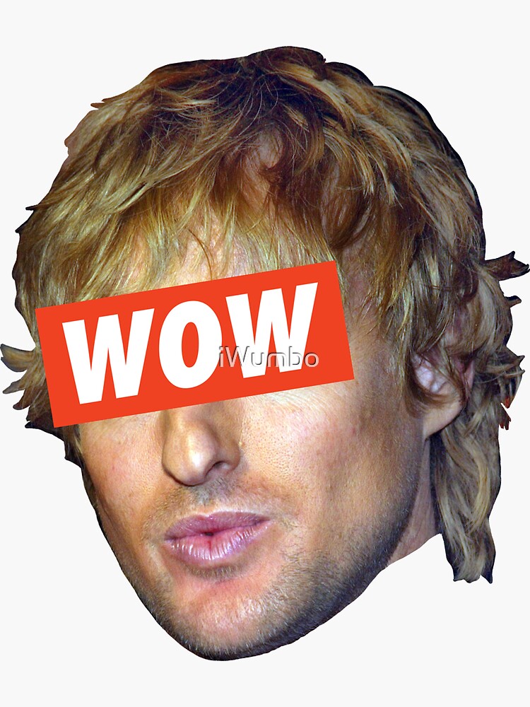 "Owen Wilson WOW" Sticker by iWumbo | Redbubble
