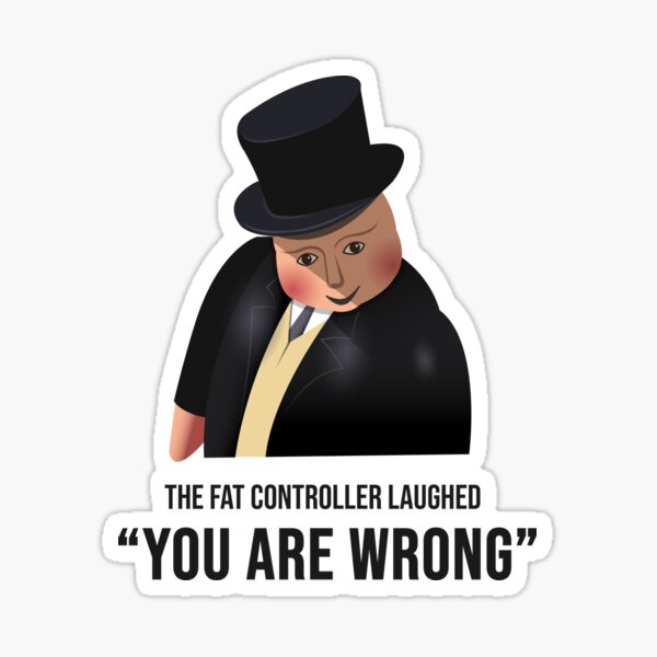"Fat Controller Meme T-shirt" Sticker for Sale by TeeMonsters | Redbubble