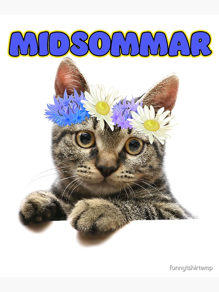 "Swedish Midsommar Midsummer Flowers Floral Cat Wreath Funny" Poster ...