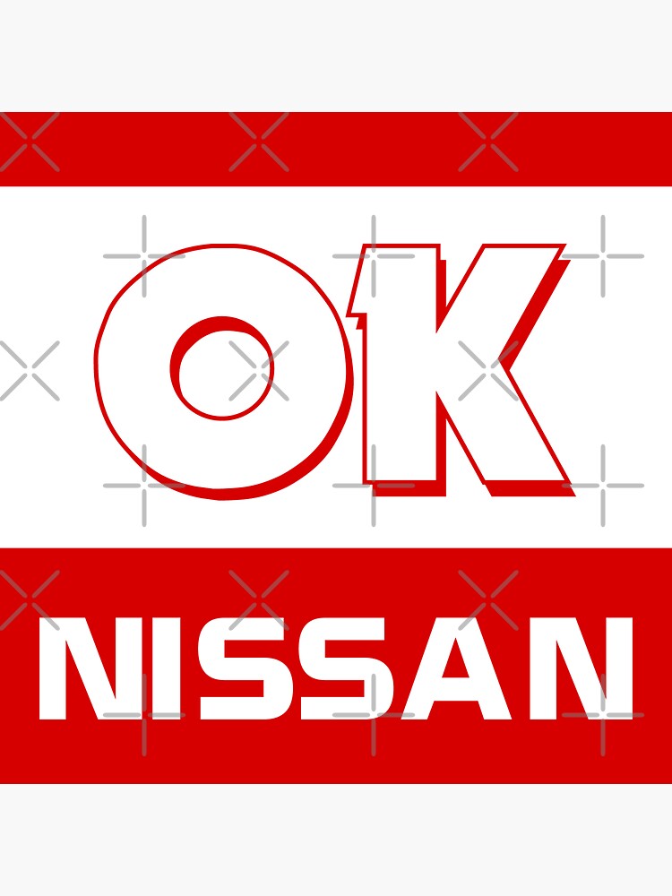 "NISSAN OK Service Sticker" Sticker for Sale by merlz | Redbubble