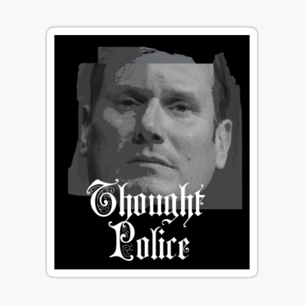 "Keir Starmer Thought Police" Sticker for Sale by Flirt-Teez | Redbubble