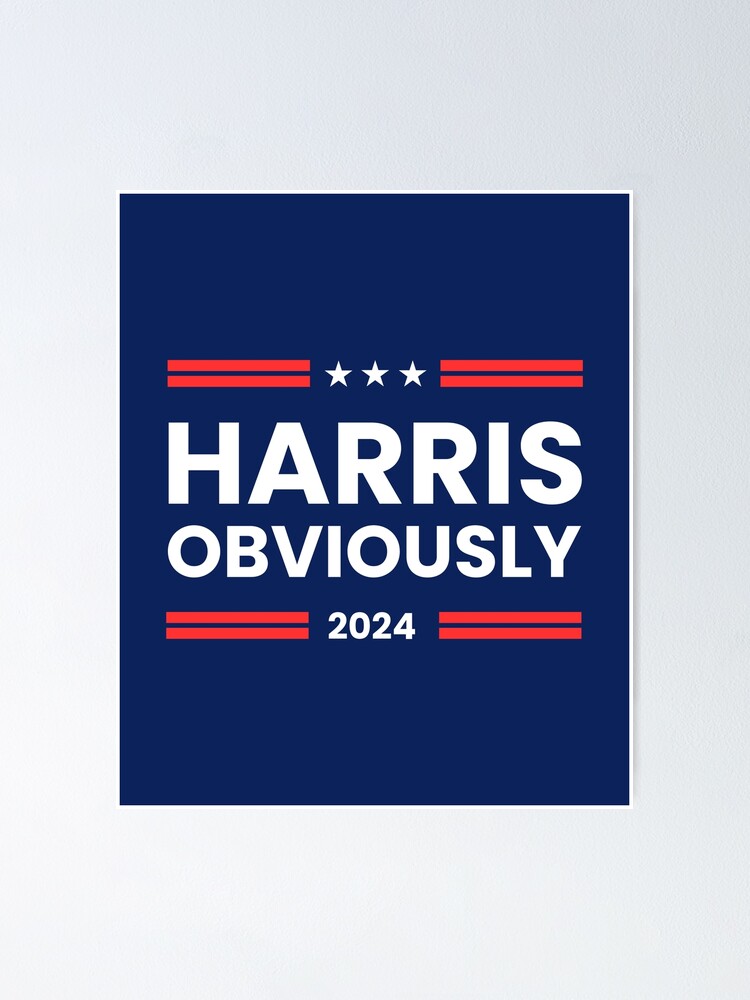 "Harris Obviously 2024" Poster for Sale by Kannan-Ravi | Redbubble