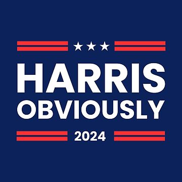 "Harris Obviously 2024" Poster for Sale by Kannan-Ravi | Redbubble